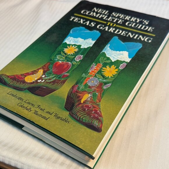 NEIL SPERRY | Other | Neil Sperrys Complete Guide To Texas Gardening ...